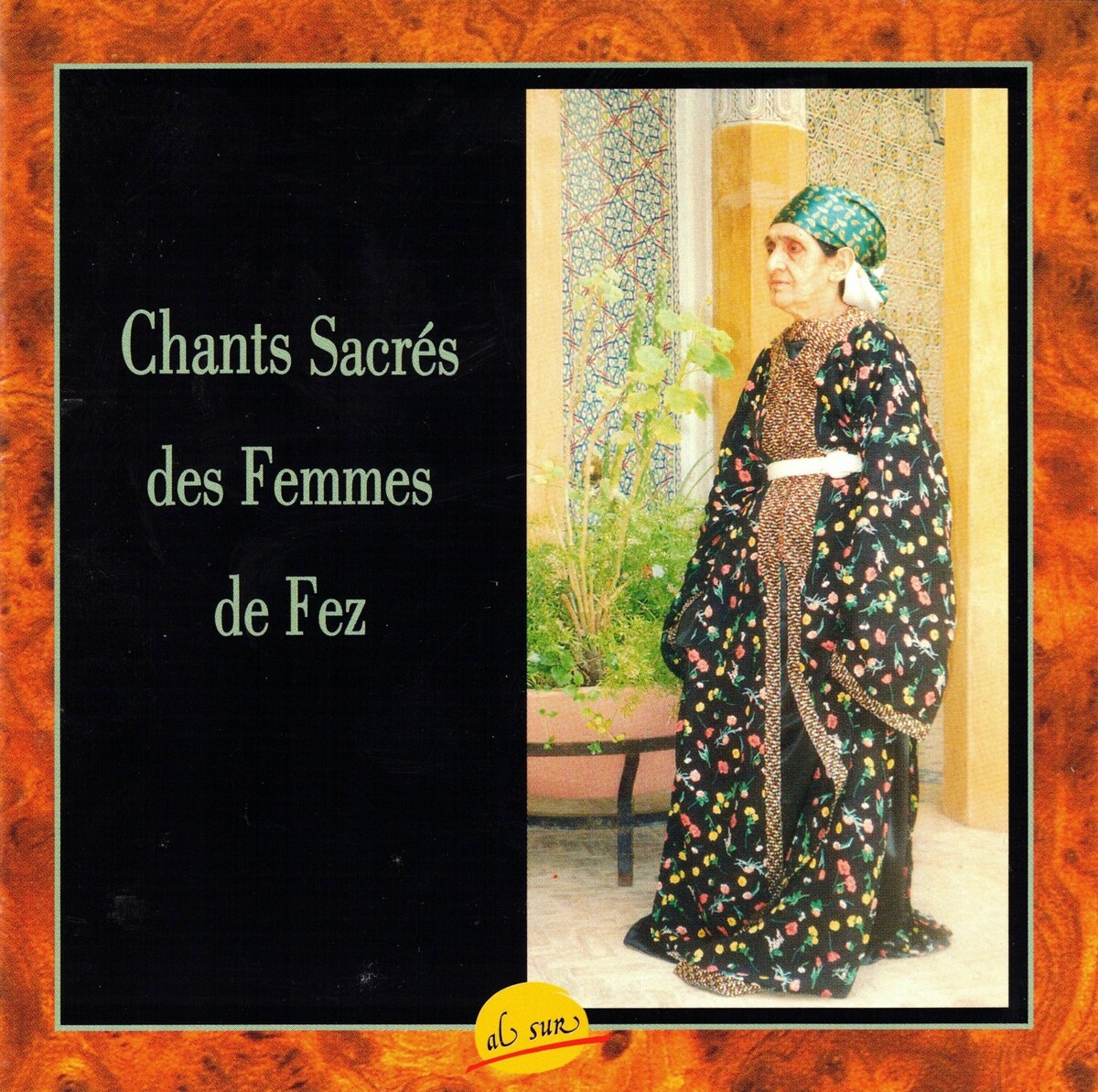 Chants sacrés des femmes de Fez by Ensemble Hassaniya Rahali / Ensemble ...