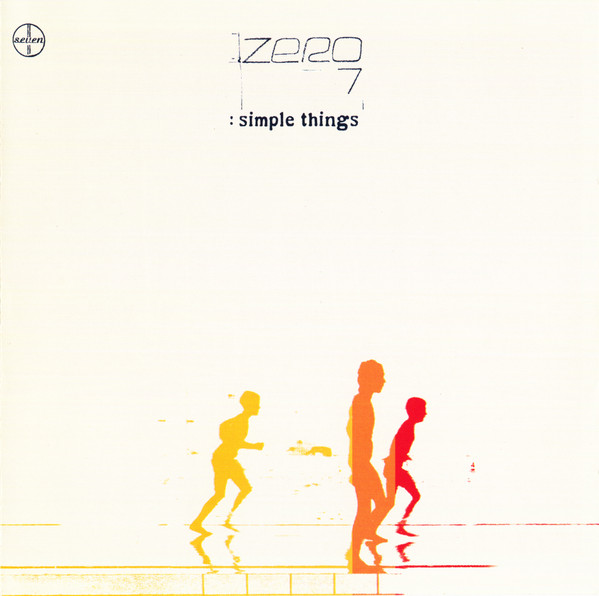 Simple Things by Zero 7 (Album, Downtempo): Reviews, Ratings, Credits ...