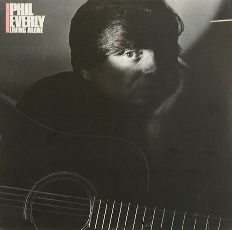 Living Alone by Phil Everly (Album): Reviews, Ratings, Credits, Song ...