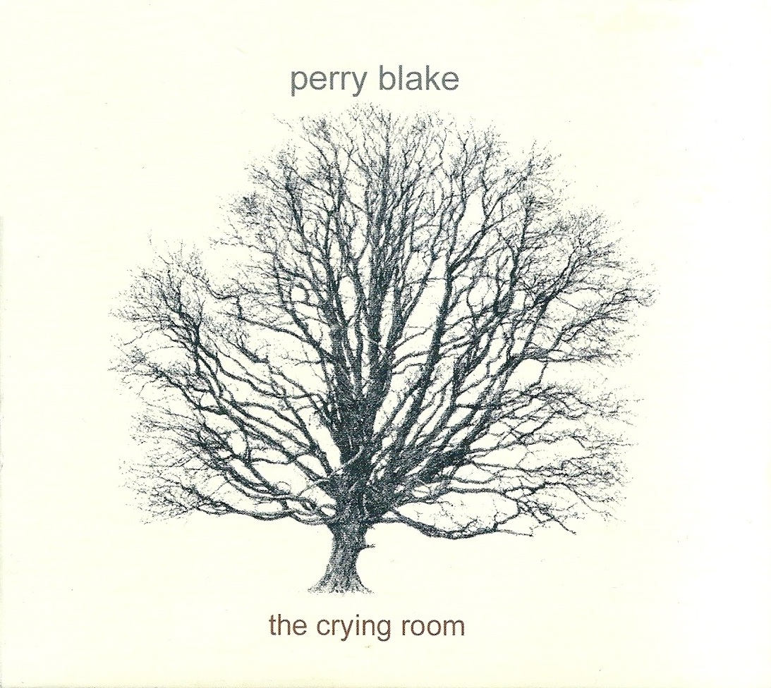 The Crying Room by Perry Blake (Album; Up; 2564 629622): Reviews ...