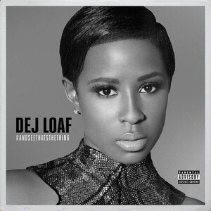 DEJA "DEJ LOAF" TIMBLE - Rate Your Music