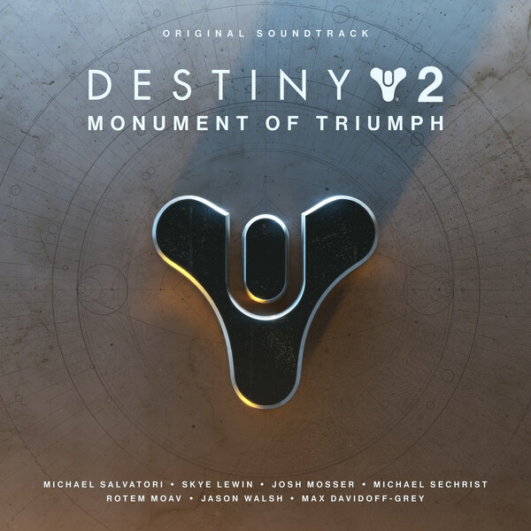 Destiny 2: Monument of Triumph by Michael Salvatori, Skye Lewin, Josh ...