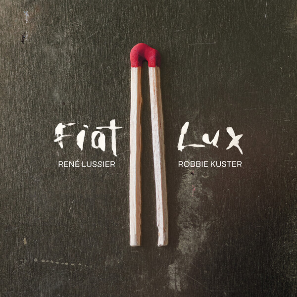 Fiat lux by René Lussier - Robbie Kuster (Album, Experimental Rock ...