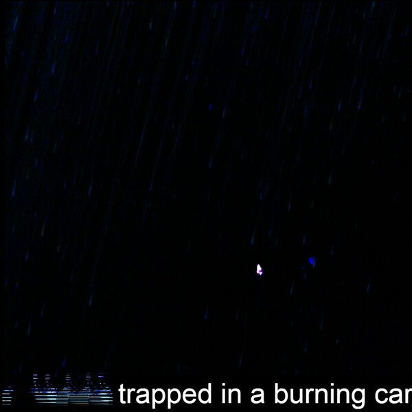 Trapped in a Burning Car by trapped in a burning car (Album): Reviews ...