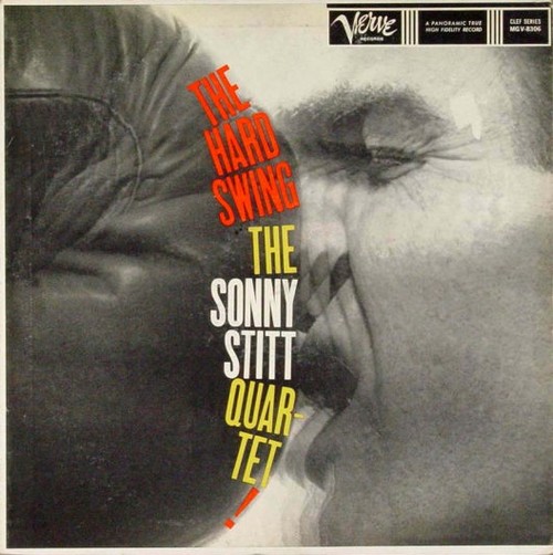 The Hard Swing by The Sonny Stitt Quartet (Album, Hard Bop): Reviews ...