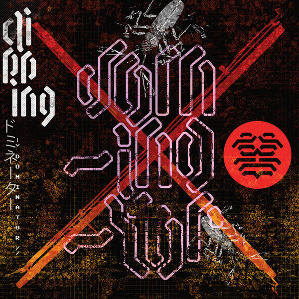 Dominator by clipping. (Single, Industrial Hip Hop): Reviews, Ratings ...