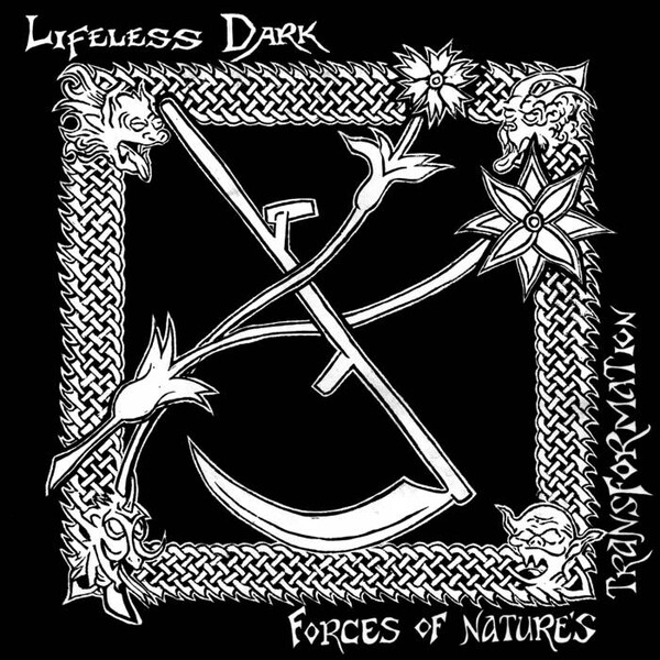 Forces of Nature's Transformation by Lifeless Dark (Album, Stenchcore ...