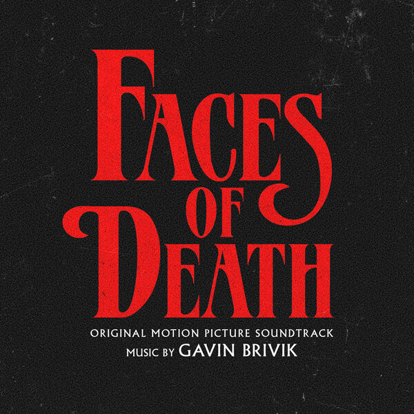 Faces of Death by Gavin Brivik (Album): Reviews, Ratings, Credits, Song ...