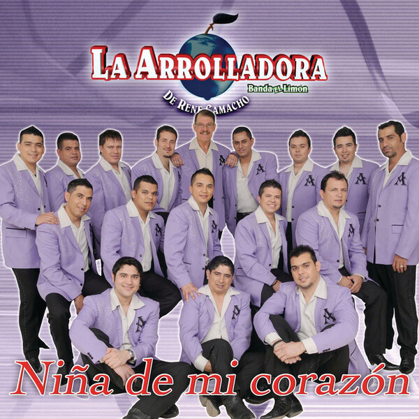 Niña de mi corazón by La Arrolladora Banda El Limón de René Camacho ...