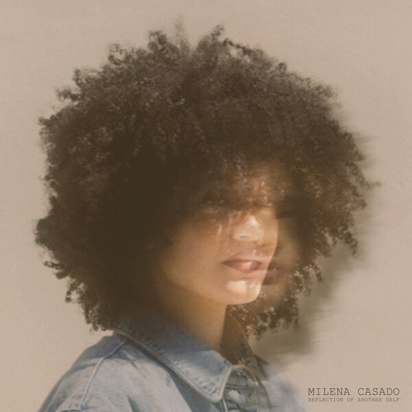 Reflection of Another Self by Milena Casado (Album, Jazz Fusion ...