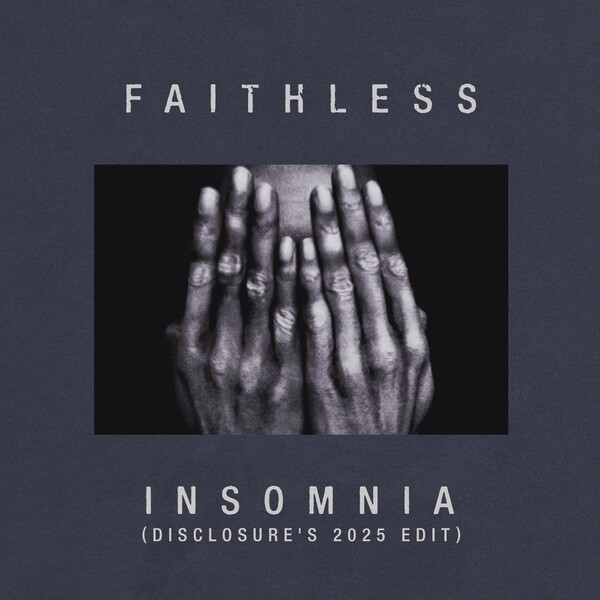Insomnia (Disclosure's 2025 Edit) by Faithless (Single, Euro Trance ...